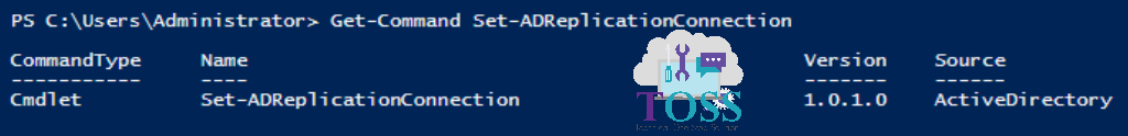 Set-ADReplicationConnection PowerShell Cmdlet- TOSS