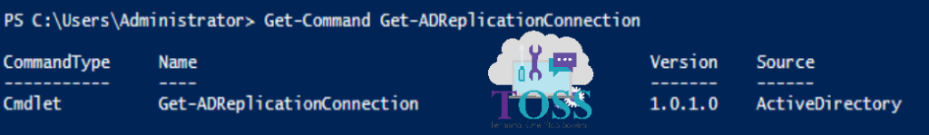 Get-ADReplicationConnection PowerShell - TOSS