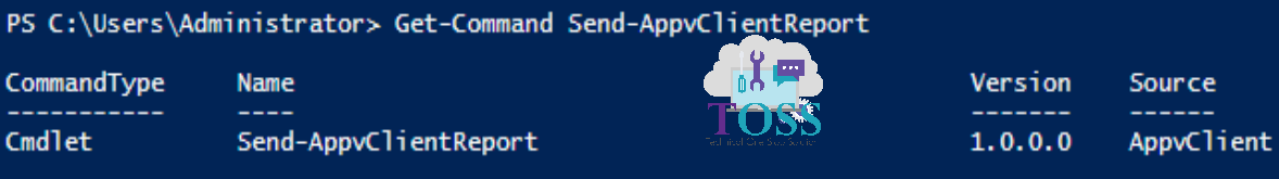 Send Appvclientreport Powershell Cmdlet Toss