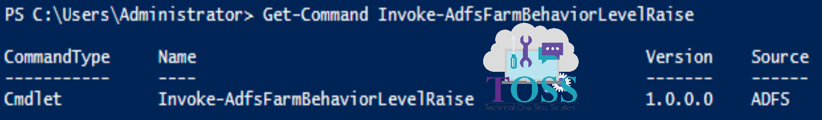 Invoke-AdfsFarmBehaviorLevelRaise ADFS - TOSS