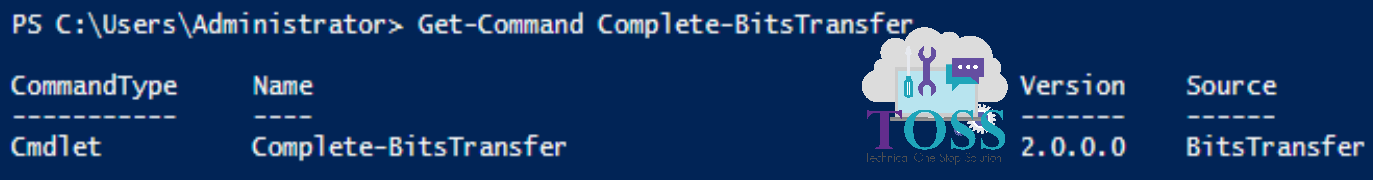 Complete-BitsTransfer PowerShell Cmdlet - TOSS