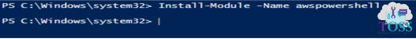 Installing AWS PowerShell Module On windows - TOSS